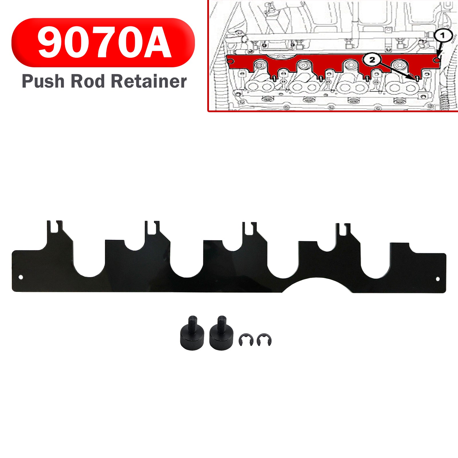 9070A Push Rod Retainer for Installing the Intake Side Rocker Shaft As