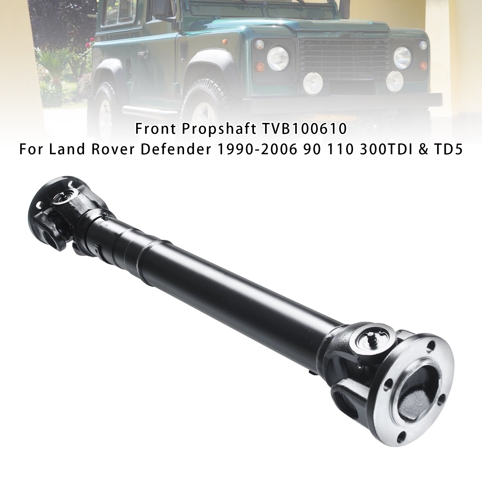 Front Propshaft TVB100610 For Land Rover Defender 1990-2006 90 110 300